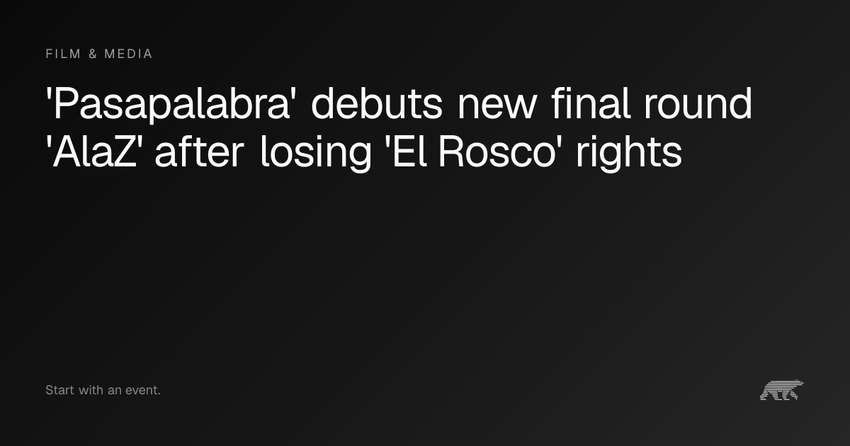 'Pasapalabra' debuts new final round 'AlaZ' after losing 'El Rosco ...