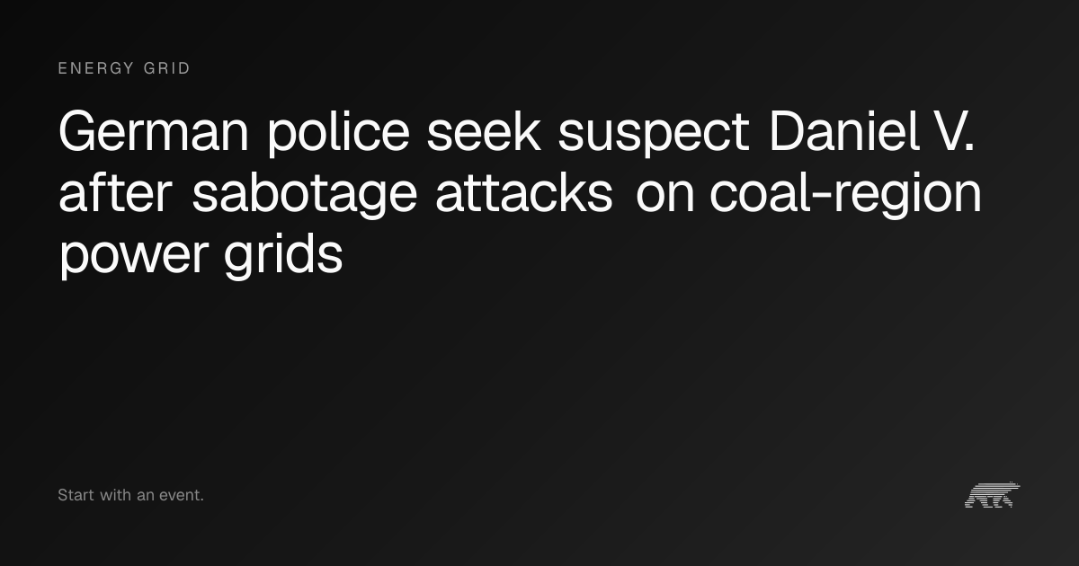 German police launch manhunt after power grid sabotages linked to ...