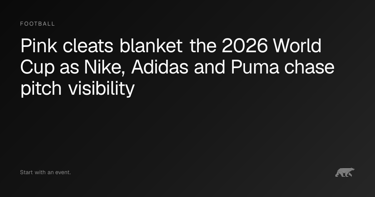 Pink cleats blanket the 2026 World Cup as Nike, Adidas and Puma chase ...