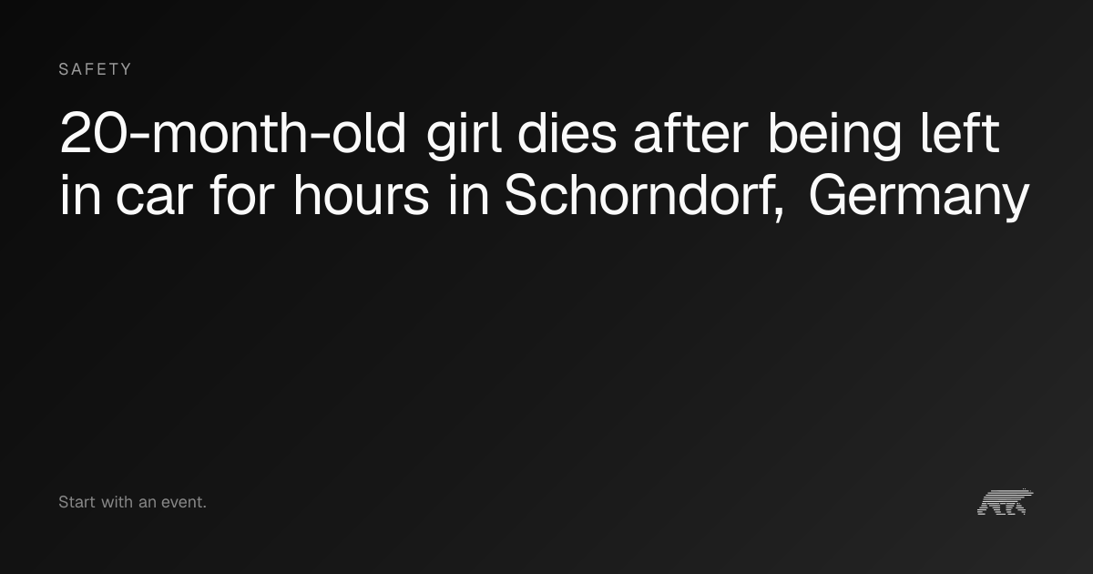 20-month-old girl dies after being left in car for hours in Schorndorf ...
